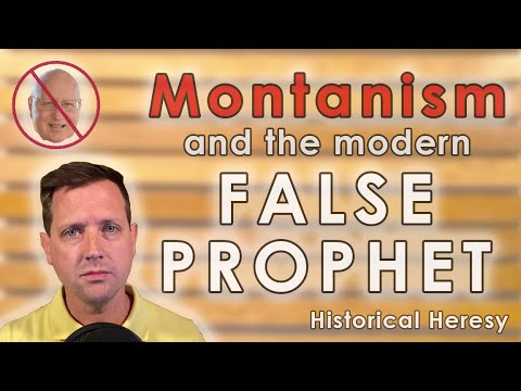Montanism and the Modern False Prophet - YouTube