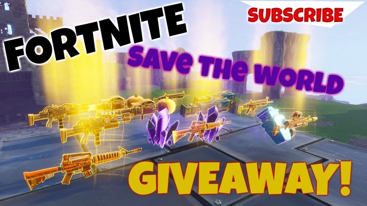 FORTNITE SAVE THE WORLD GIVEAWAY ALSO 144s guns - YouTube