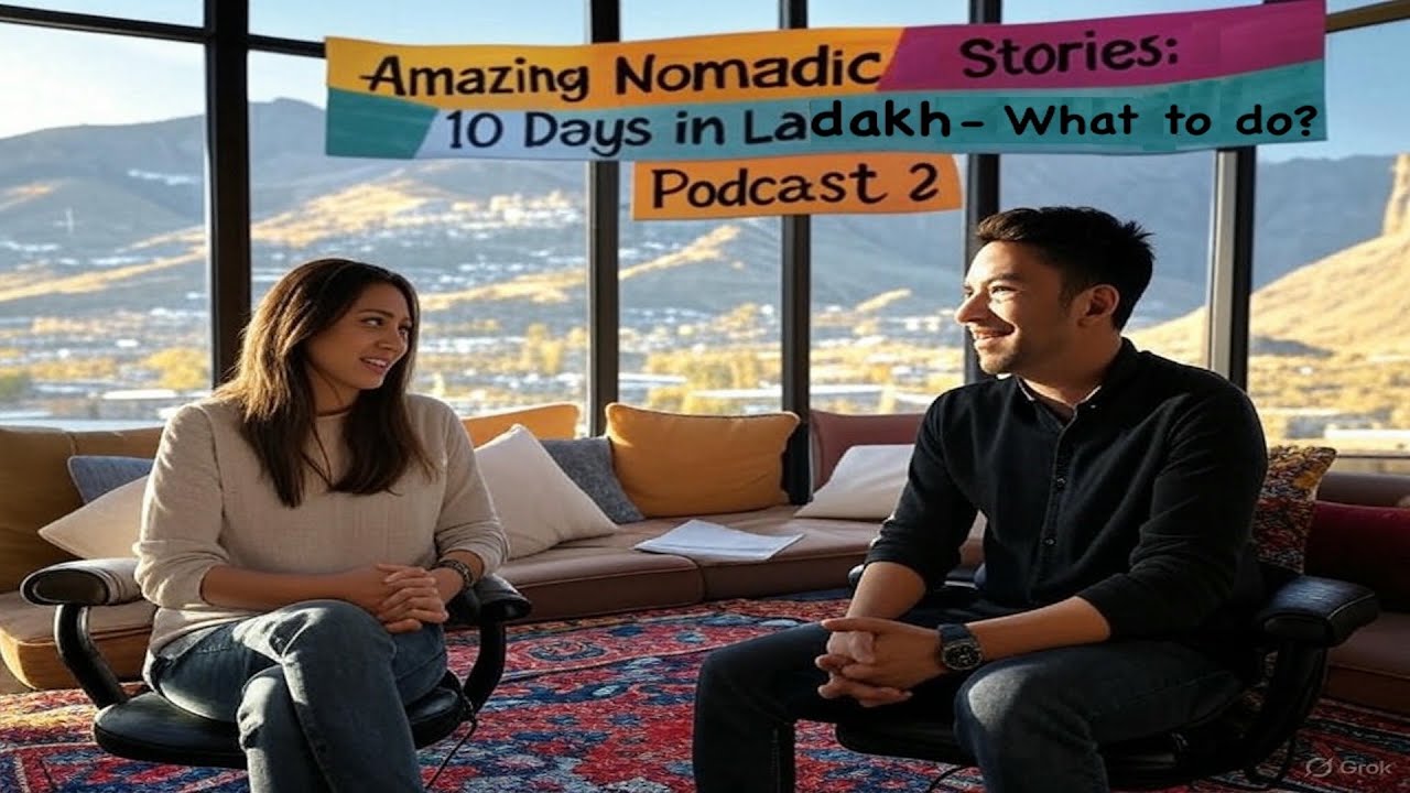 Amazing Nomadic Stories Talk: 10 Days in Ladakh - what to do? - YouTube