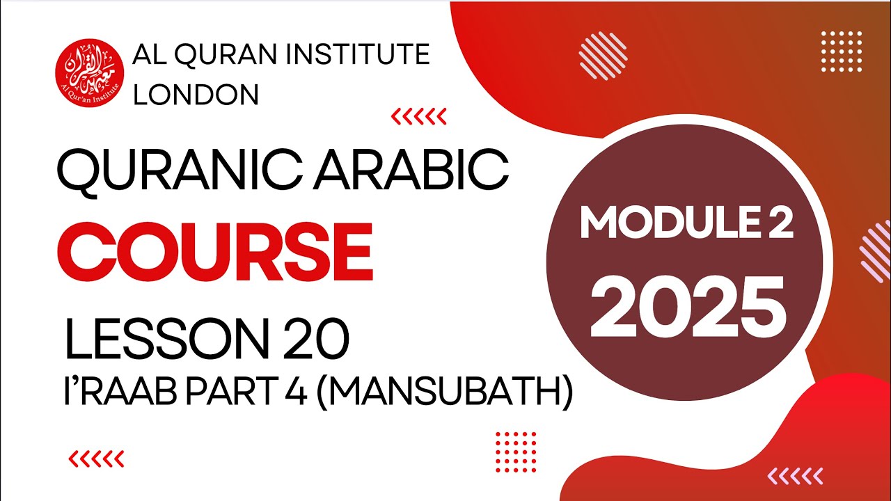 Module 2 L20 I'raab ul Ism Part 4 – 13 types of Mansubaat (اعراب الإسم ...