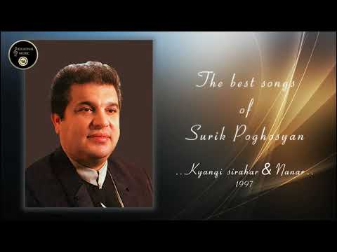 Surik Poghosyan - Kyanqi sirahar & Nanar 1997