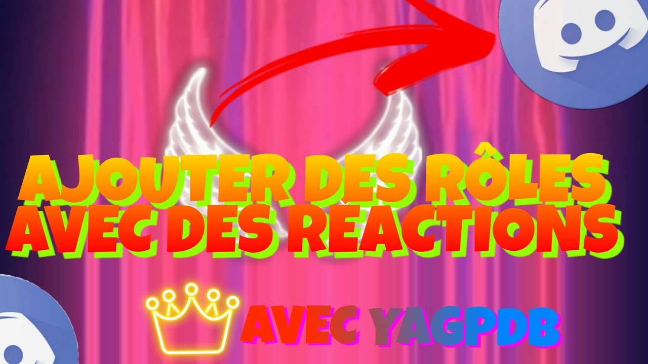 {TUTO} COMMENT AJOUTER DES RÔLES AVEC DES RÉACTIONS SUR DISCORD (avec ...