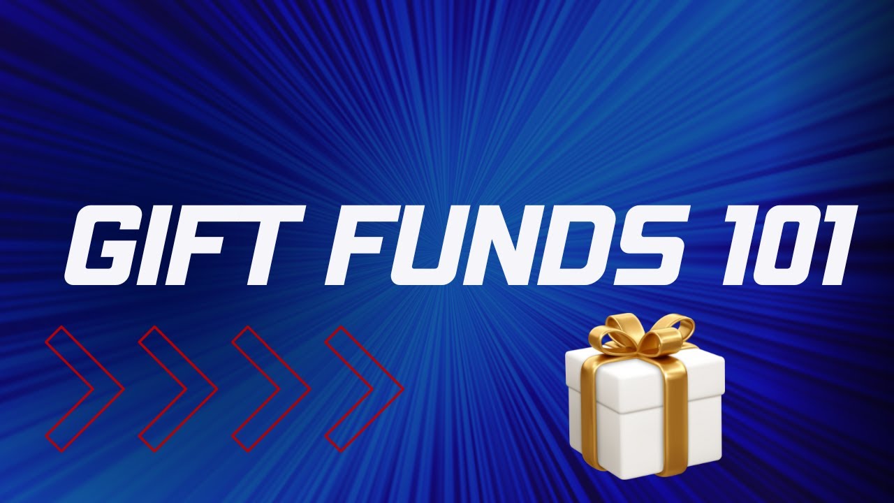 Unlocking the Power of Gift Funds: Cleve Gaddis Explains Home Buying ...