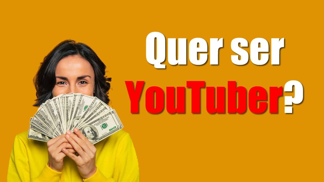 Quer Ser Youtuber Youtube