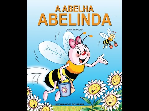 Mundo Infantil Seicho-No-Ie - A Abelha Abelinda