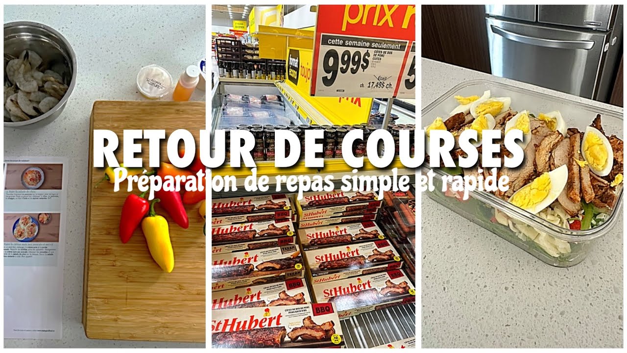 RETOUR DE COURSES 350$ | MEAL PREP | PREPARATION DE REPAS SIMPLE ET ...