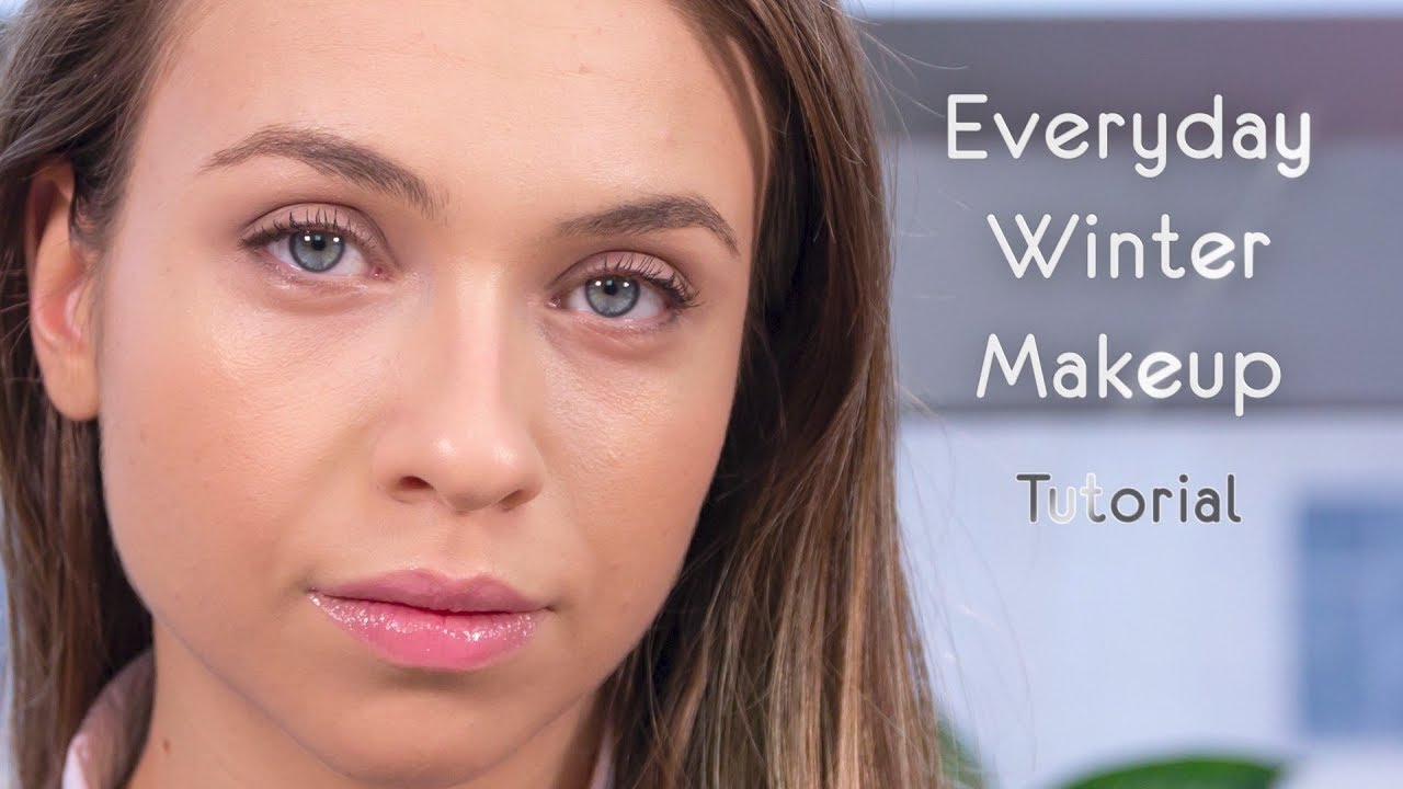 Everyday Winter Makeup Tutorial - YouTube