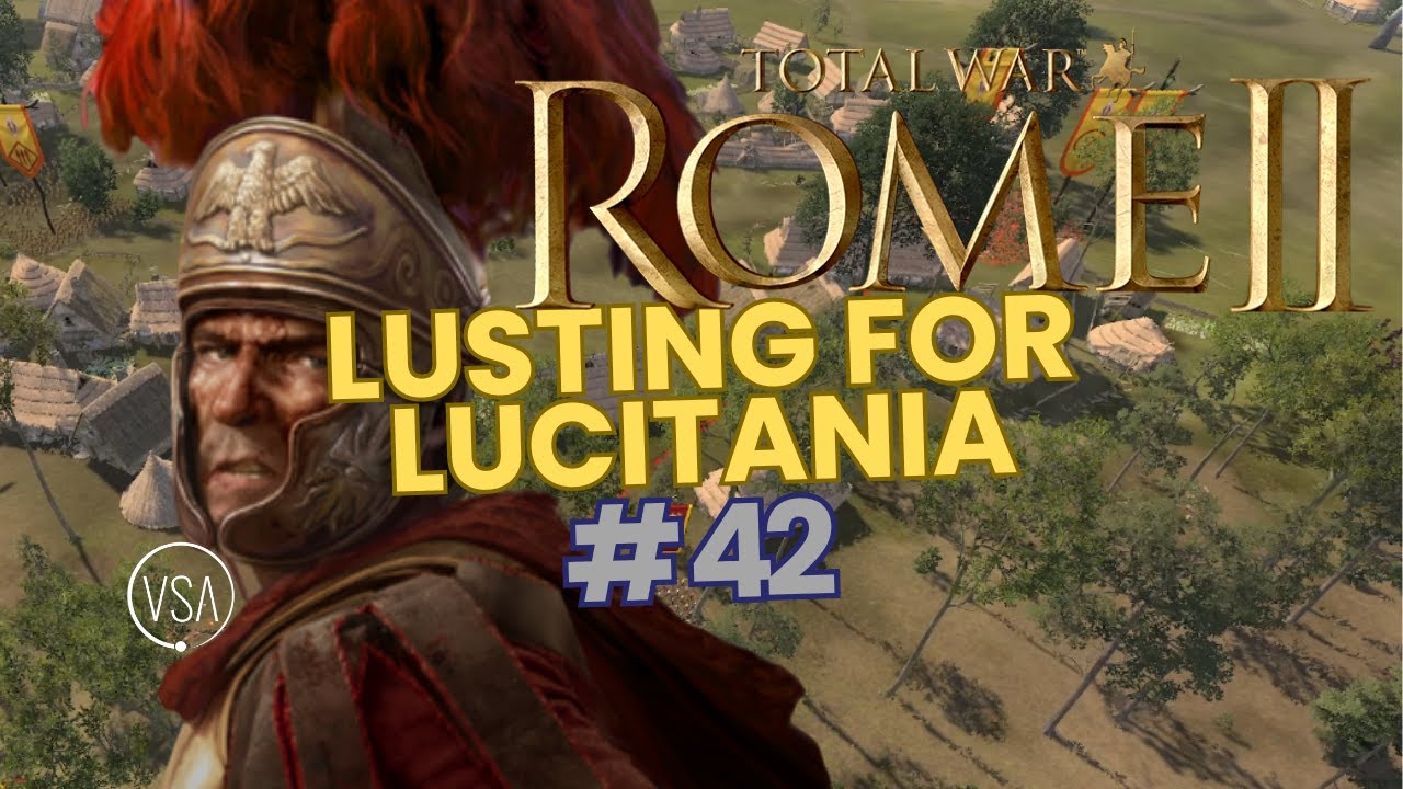 Lusting For Lusitania! - Rome 2 Total War - Campaign Playthrough Lets ...