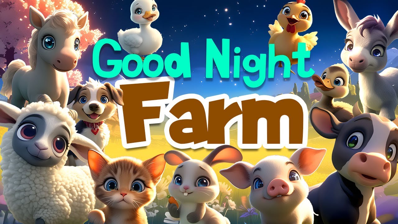 Goodnight Farm | Bedtime Stories for Toddlers to Fall Asleep | Say ...