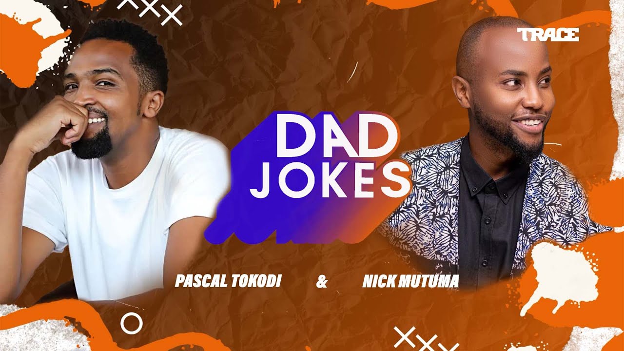Dad Jokes: Pascal Tokodi & Nick Mutuma - YouTube