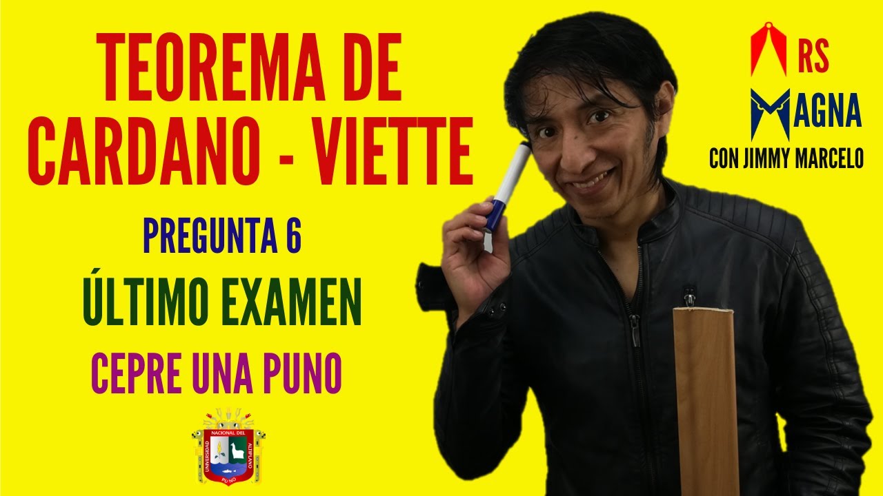 Teorema de Cardano - Viette Pregunta 6 Cepre UNA Último examen modo ...