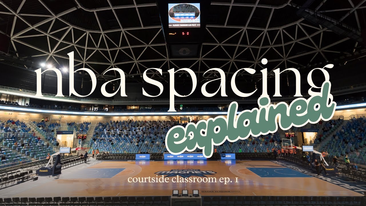 Why Basketball Looks EASY (Spacing Explained) | Courtside Classroom ...