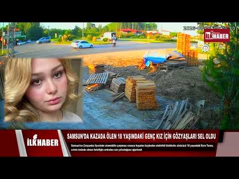 Samsun’da Kazada Ölen 18 Yaşındaki Genç Kız İçin Gözyaşları Sel Oldu