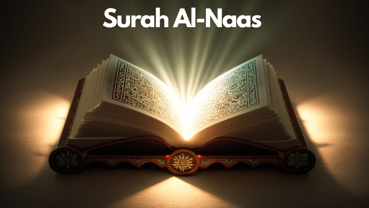 Surah Al Naas | سورة الناس | The Mankind | Al Quran Recitation - YouTube