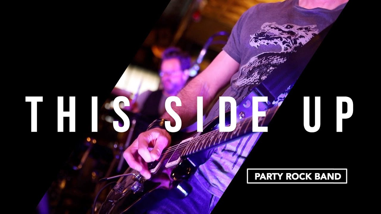 This Side Up - Party Rock Band - YouTube