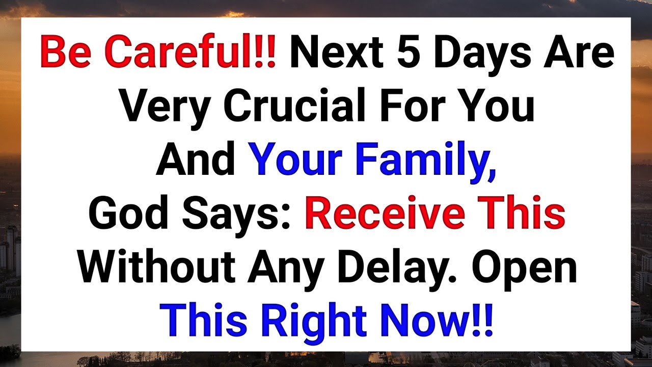 🤗God says Next 5 Days Are Very Crucial For You And Your Family, God ...