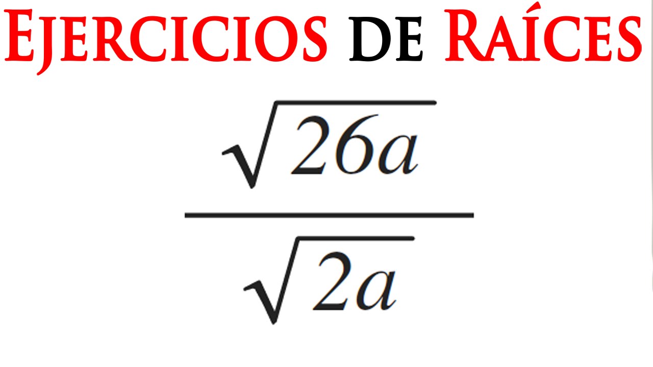 Ejercicios de Raíces #14 [Matemáticas] - YouTube