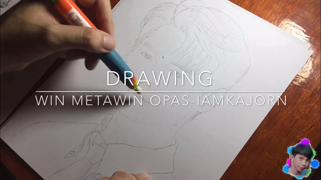 Drawing Win Metawin | เมธวิน โอภาสเอี่ยมขจร - YouTube