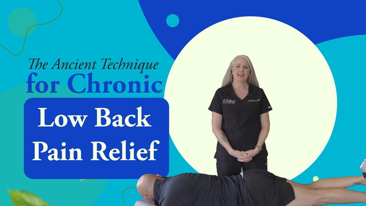 The Ancient Technique for Chronic Low Back Pain Relief | Chiropractor ...