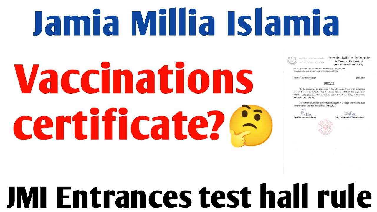 Jamia vaccination certificate required JMI Entrances test rule and ...
