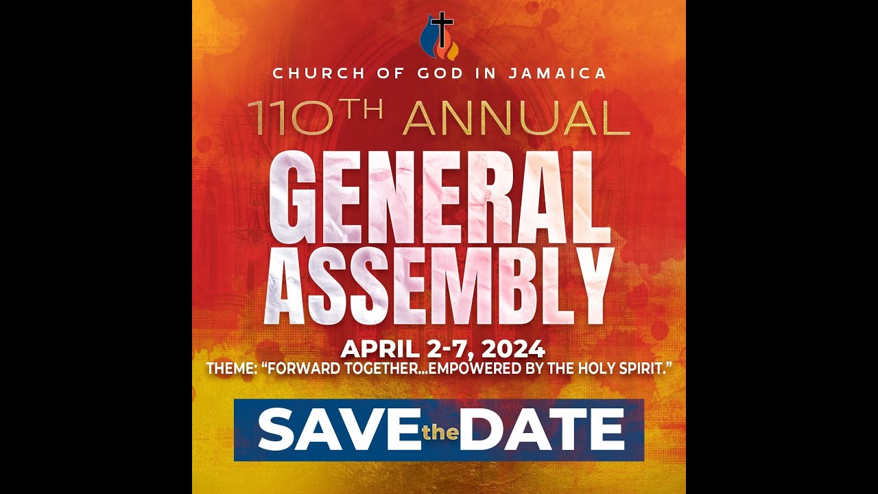 110th Annual General Assembly of the Church of God in Jamaica ...