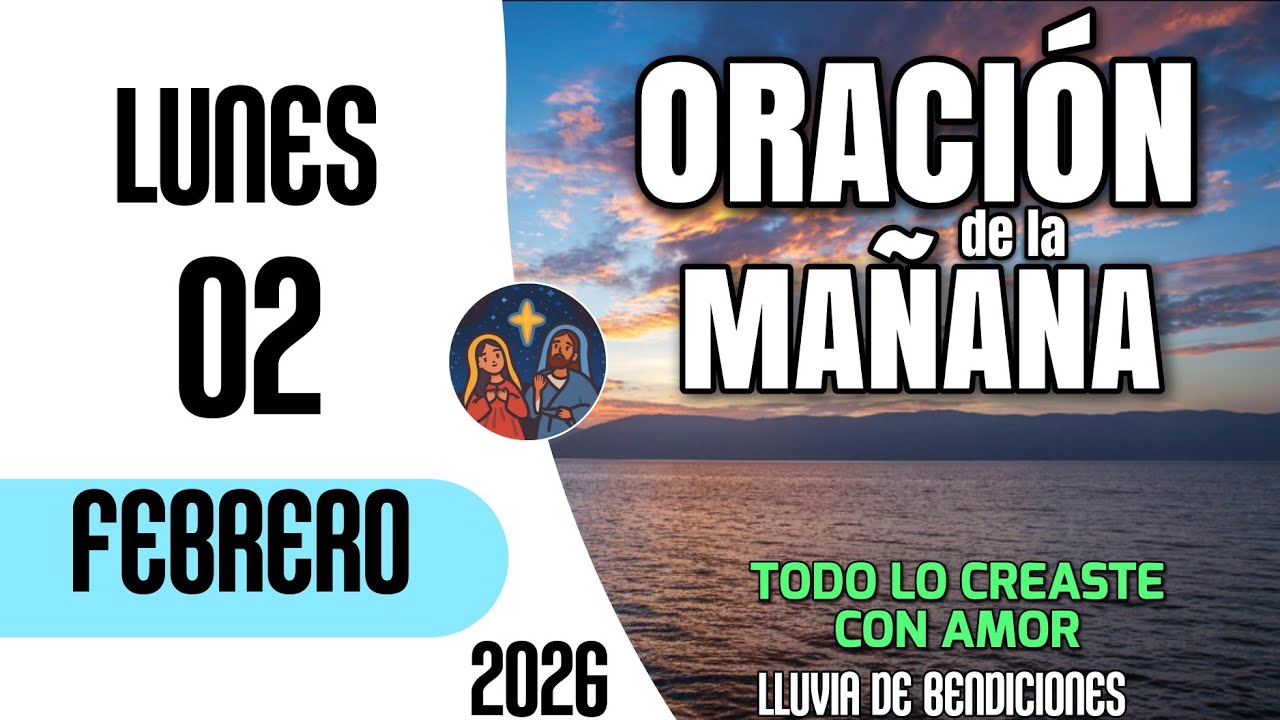Oracion de la Mañana De Hoy Lunes 02 de Febrero de 2026 - YouTube
