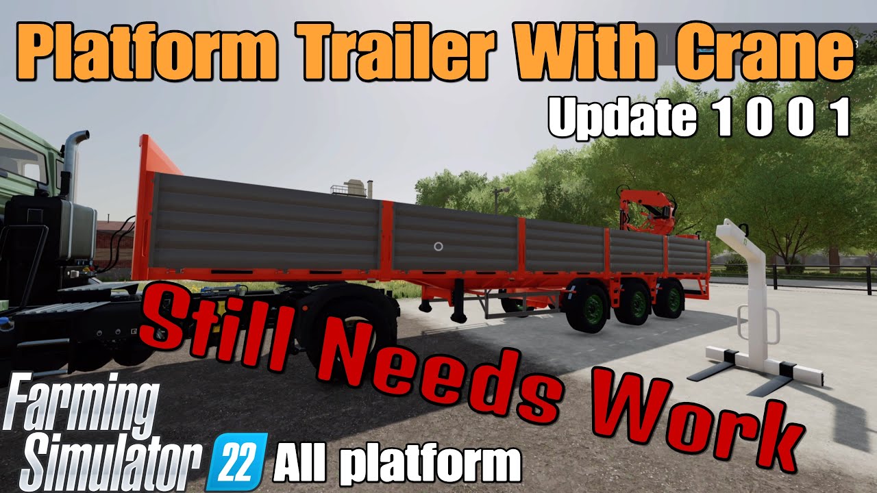 Platform Trailer With Crane / FS22 UPDATE for all platforms / Nov 7/23 ...