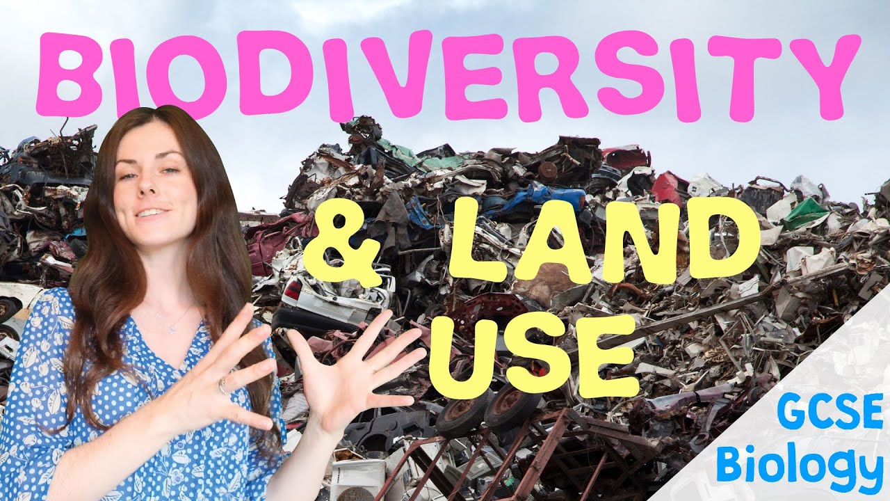 BIODIVERSITY AND LAND USE GCSE Biology 9-1 | Combined (Revision & Qs ...