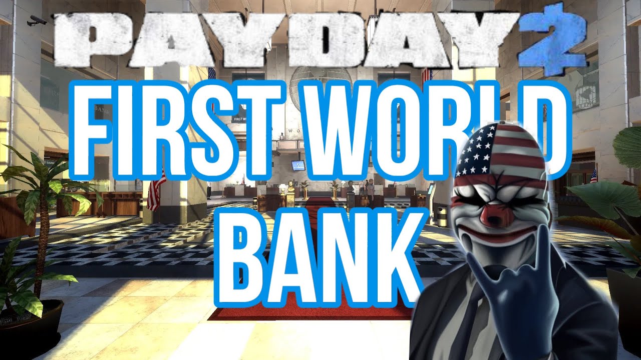 Payday 2 - First World Bank - Failed Stealth Attempt (No Commentary ...