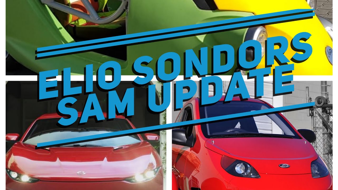 Let's Talk Cars Update Elio, Sondors and SAM Electric Car - YouTube