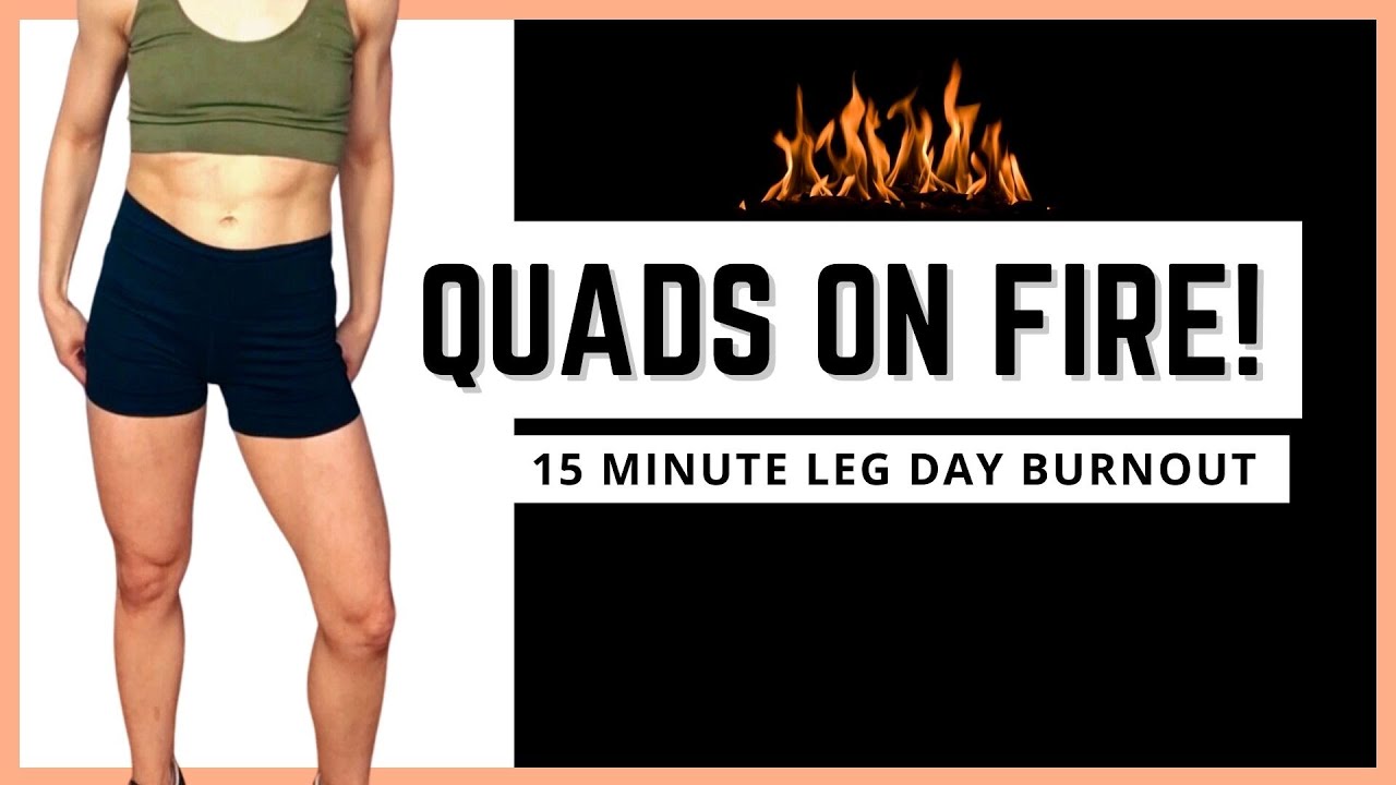 Lower Body BURNOUT 🔥🔥 15 Minute Quads on FIRE // At-Home Bodyweight ...