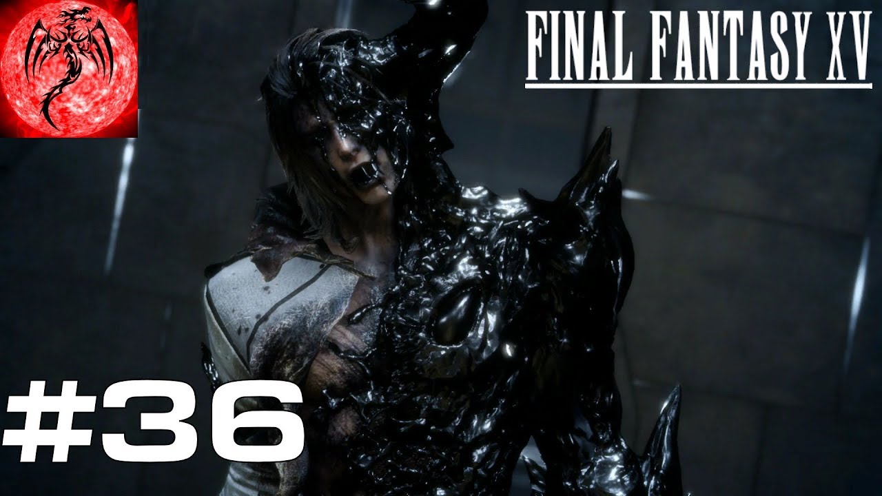 RAVUS, RESURRECTED DAEMON - Final Fantasy XV - Episode 36 - YouTube