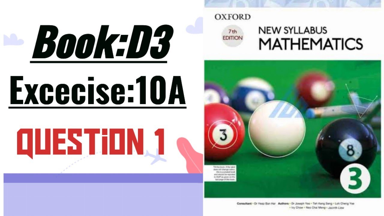 Exercise 10A, Question 1 - Book D3: Step-by-Step Solution and ...