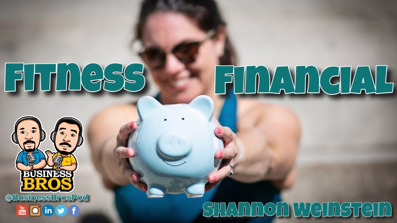 Episode 393 - When Fitness and Financial Meet with Shannon Weinstein ...