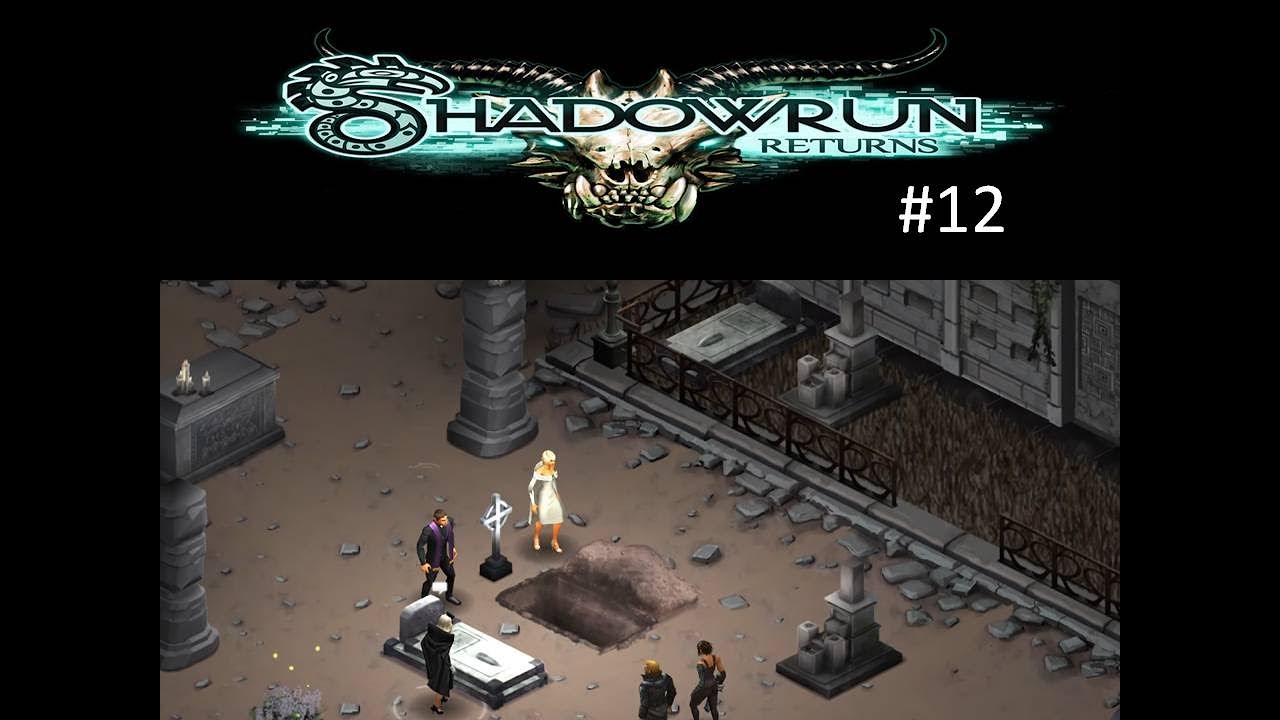 SHADOWRUN RETURNS Ep. 12: Sam Watts Funeral - YouTube