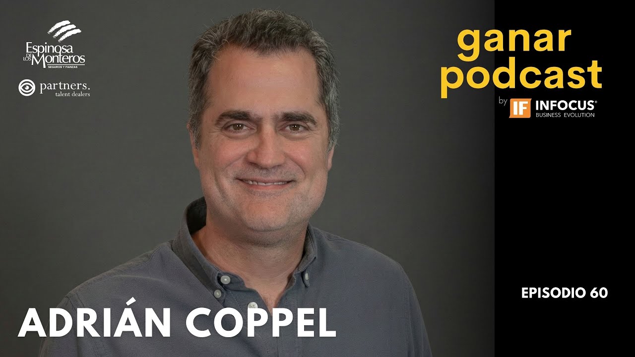 #60. Adrián Coppel - Crear Valor sin Romper la Familia, El Poder de la ...