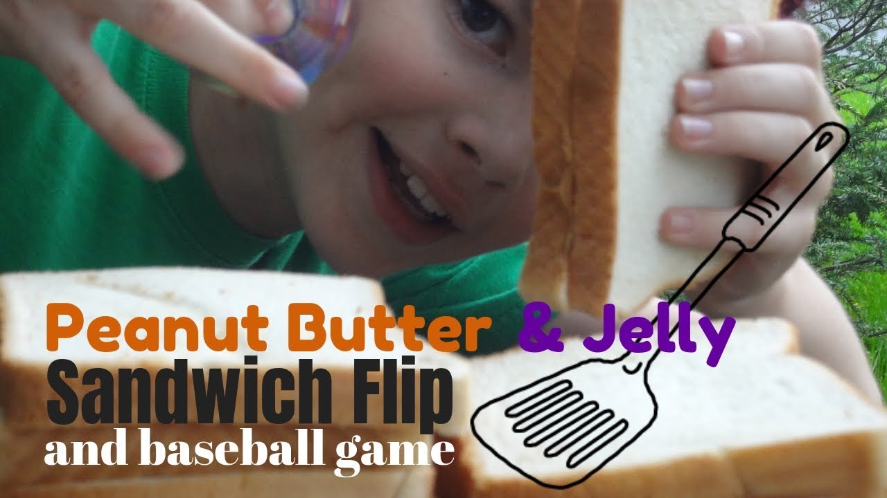 Peanut butter and Jelly Sandwich Flip/ Sandwich Sports gone crazy ...