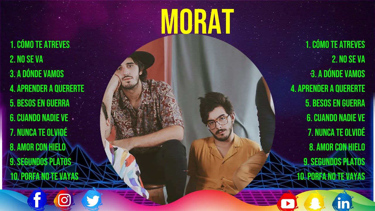 Morat ~ Greatest Hits Full Album ~ Best Old Songs All Of Time - YouTube