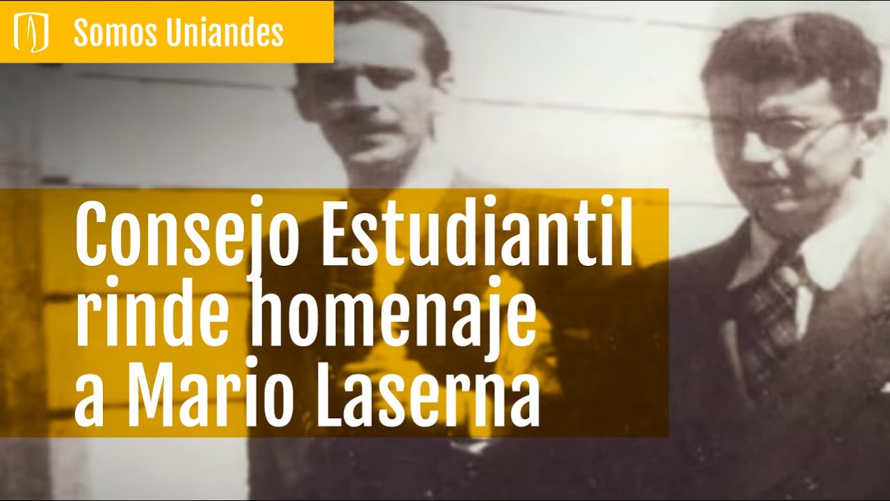 Homenaje a Mario Laserna - Consejo Estudiantil Uniandino - YouTube