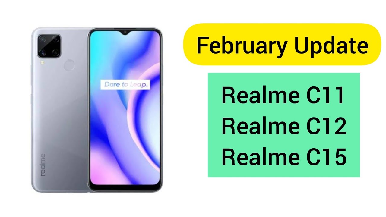 Realme C11 , C12 , C15 February software Update is here | New ...