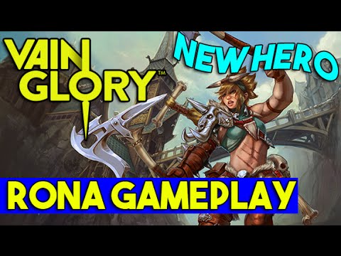 *Learning* VainGlory - RONA, new Hero Gameplay w/ DangerousThing - YouTube