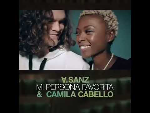 Alejandro Sanz, Camila Cabello - Mi Persona Favorita - YouTube