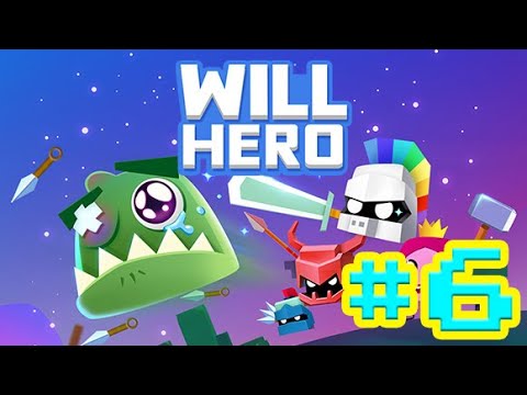 Will Hero - Gameplay Walkthrough Part 6 (Android/iOS/Sonsaur) - YouTube