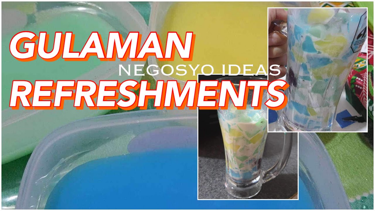 GULAMAN REFRESHMENT l NEGOSYO IDEAS l FoodPH Atbp - YouTube