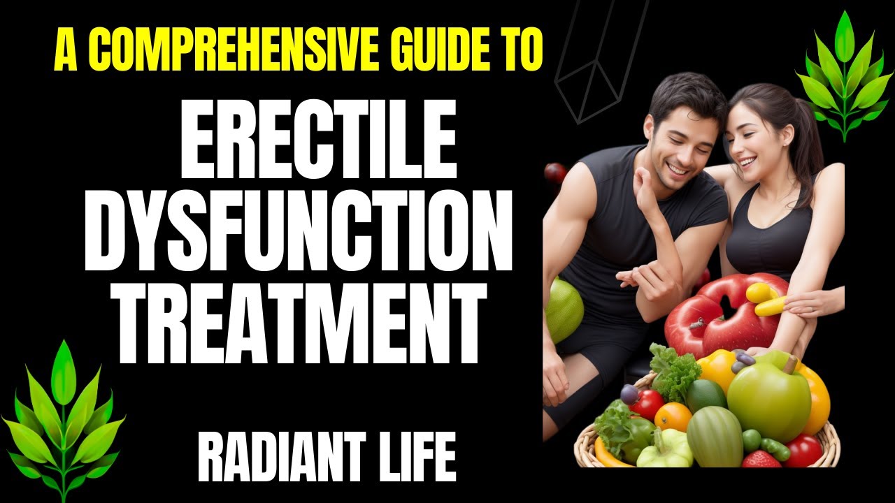 Unveiling the Secrets: A Comprehensive Guide to Erectile Dysfunction Treatment. - YouTube
