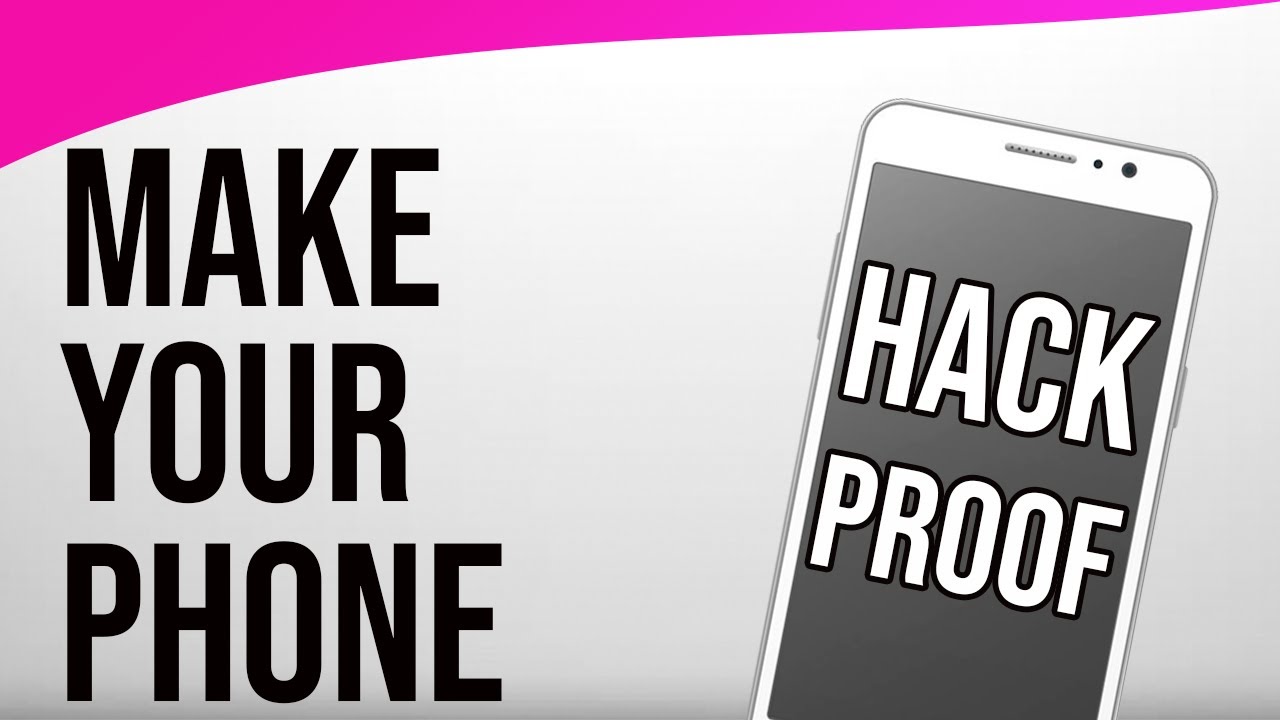 Make Your Phone Hack Proof 🔥🔥 - YouTube