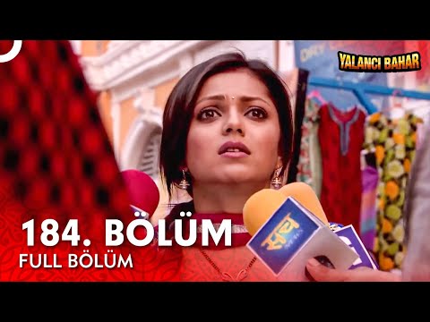 Yalancı Bahar Hint Dizisi | 184. Bölüm