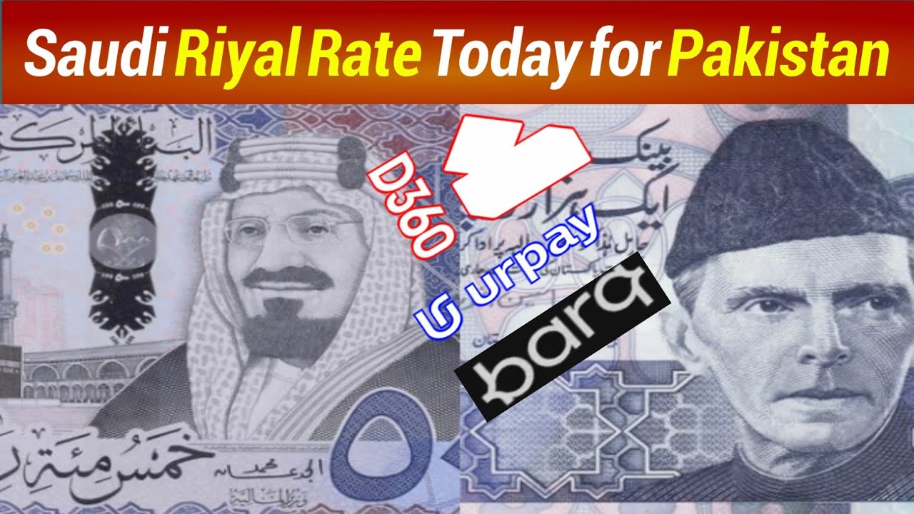 Saudi Banks Riyal Rate Today for Pakistan | Saudi Riyal Rate Today ...