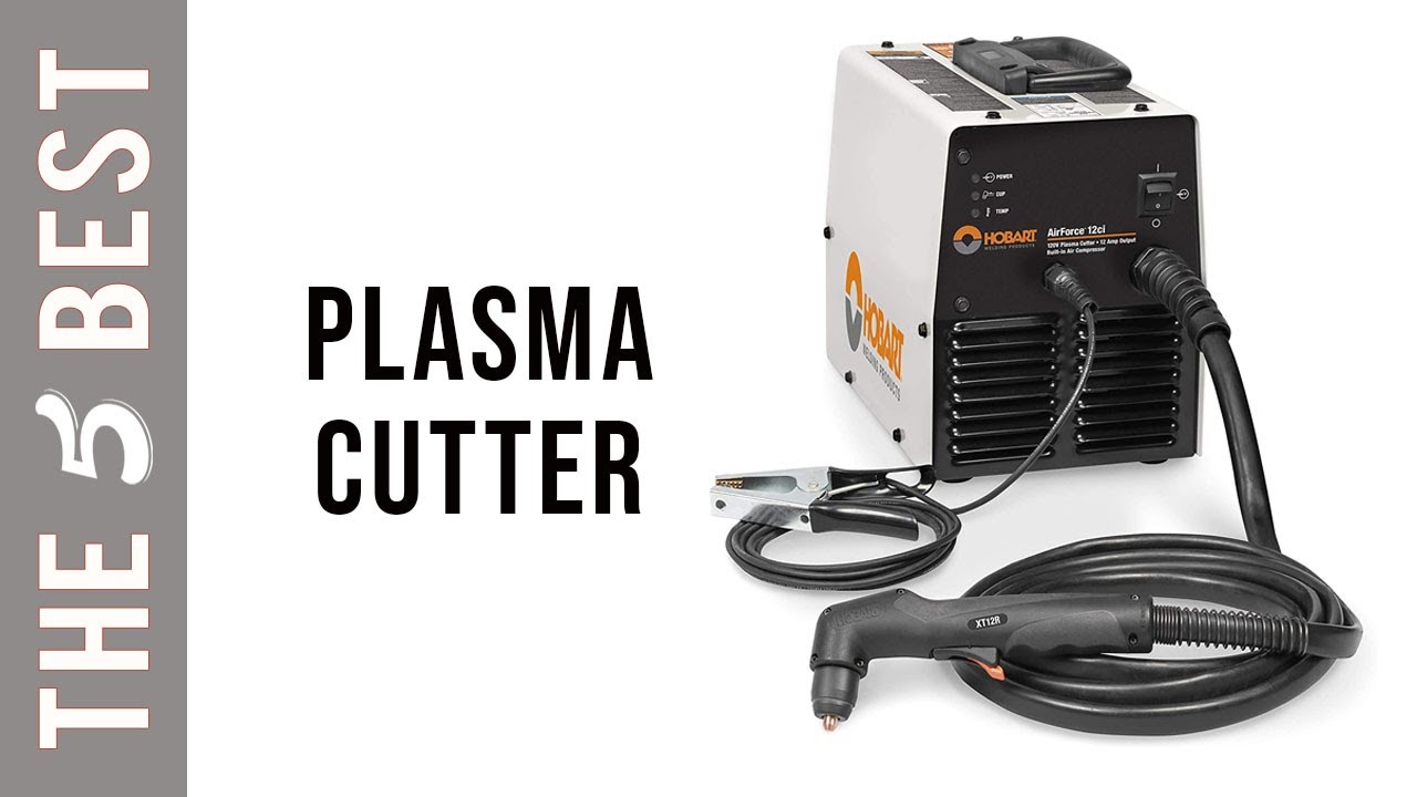 Best Plasma Cutters in 2021 - The Best Plasma Cutters - YouTube