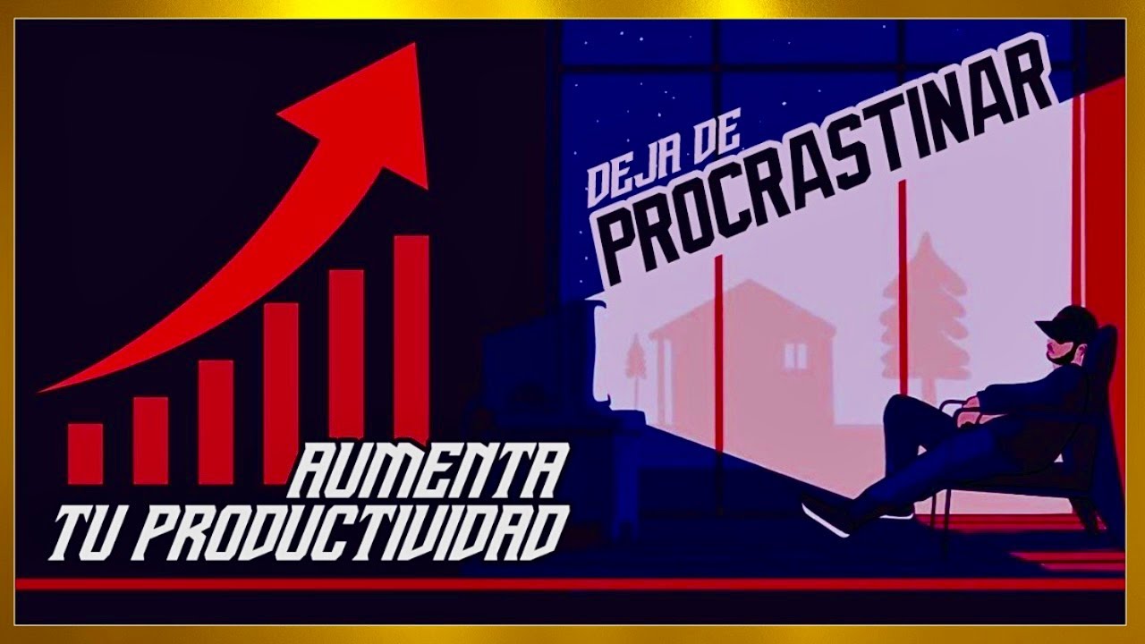 📈4 Consejos Para NO PROCRASTINAR | Como dejar de Procrastinar | Vencer ...